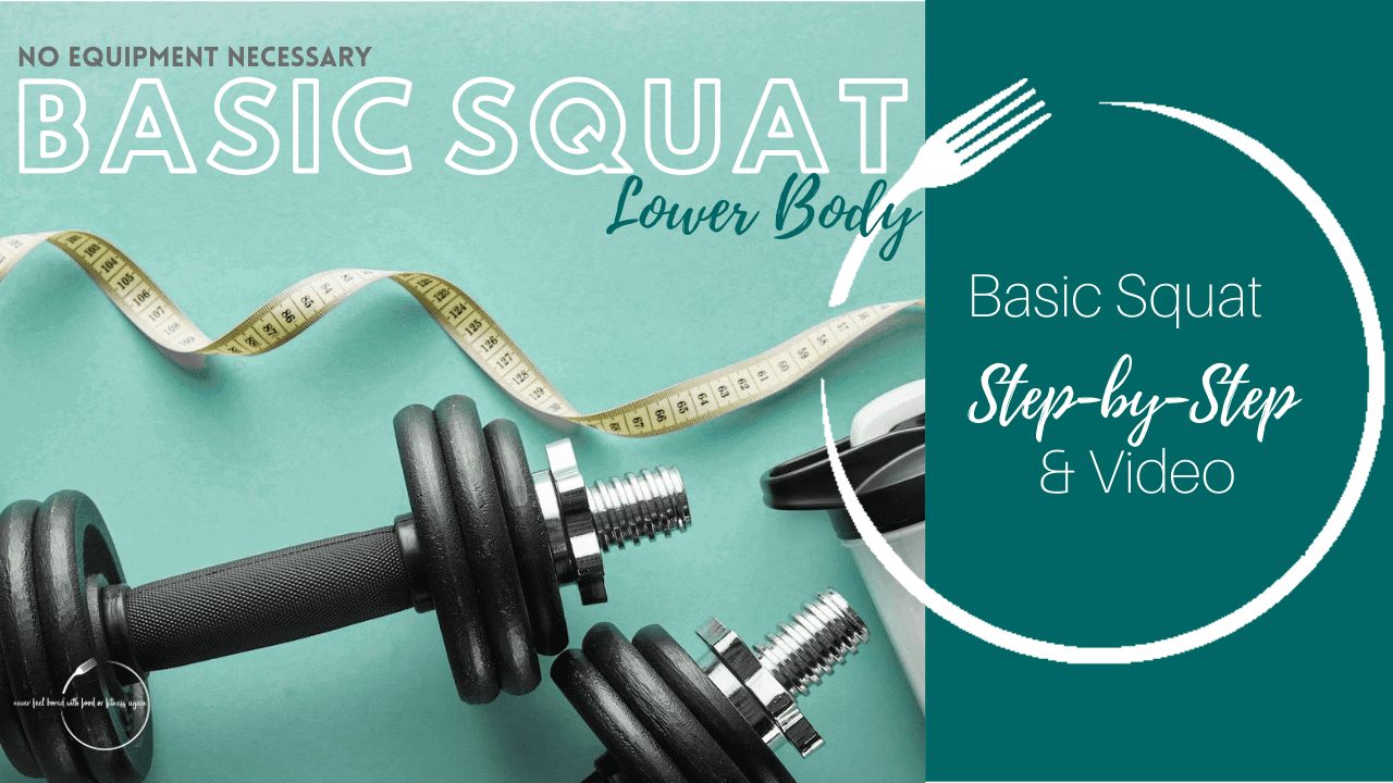 How To Do A Basic Squat: Step-By-Step & Video - A Dash of Macros